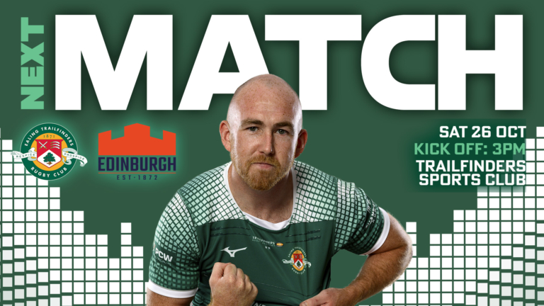 Ealing Trailfinders Take On Edinburgh! - Ealing Trailfinders Rugby Club